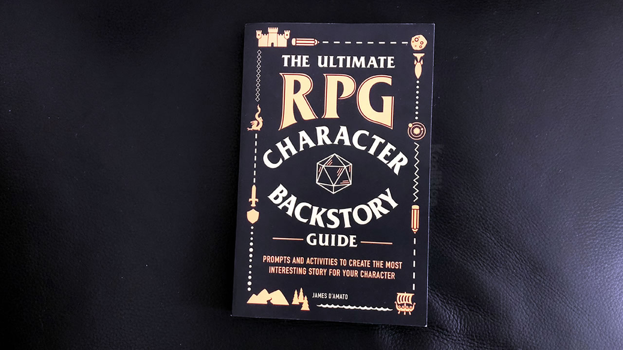The Ultimate RPG Character Backstory Guide | Book Review