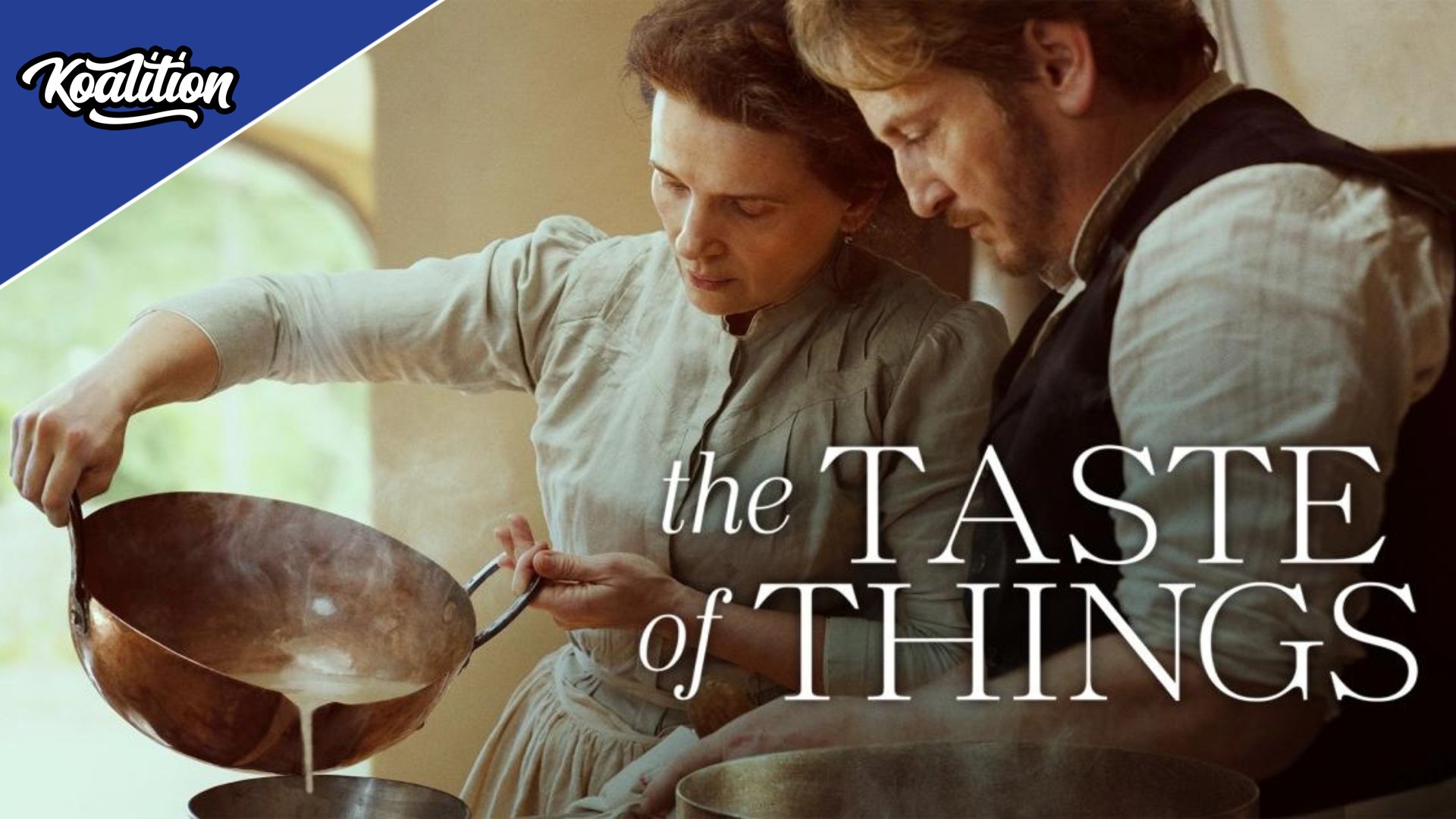 The Taste of Things Is a Quiet Celebration of Food, Love and Life
